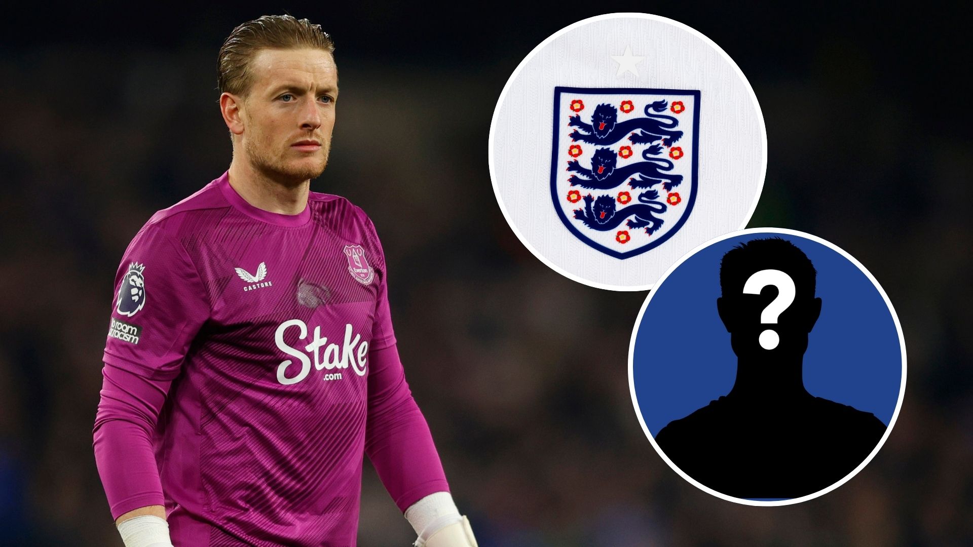Jordan Pickford says player Everton tried to sign before him for £40m ...