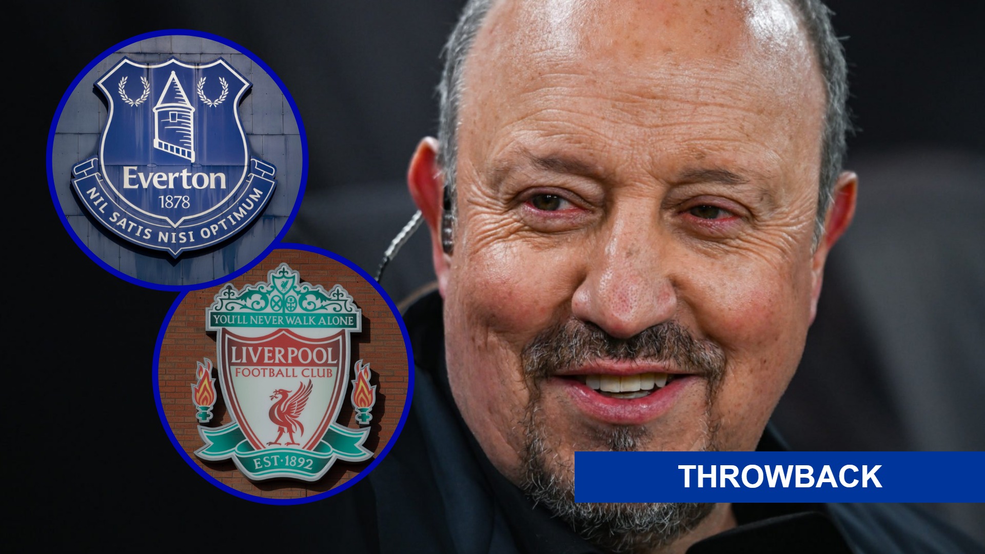 Why bitter Liverpool boss Rafa Benitez called Everton a ‘small club’ in ...
