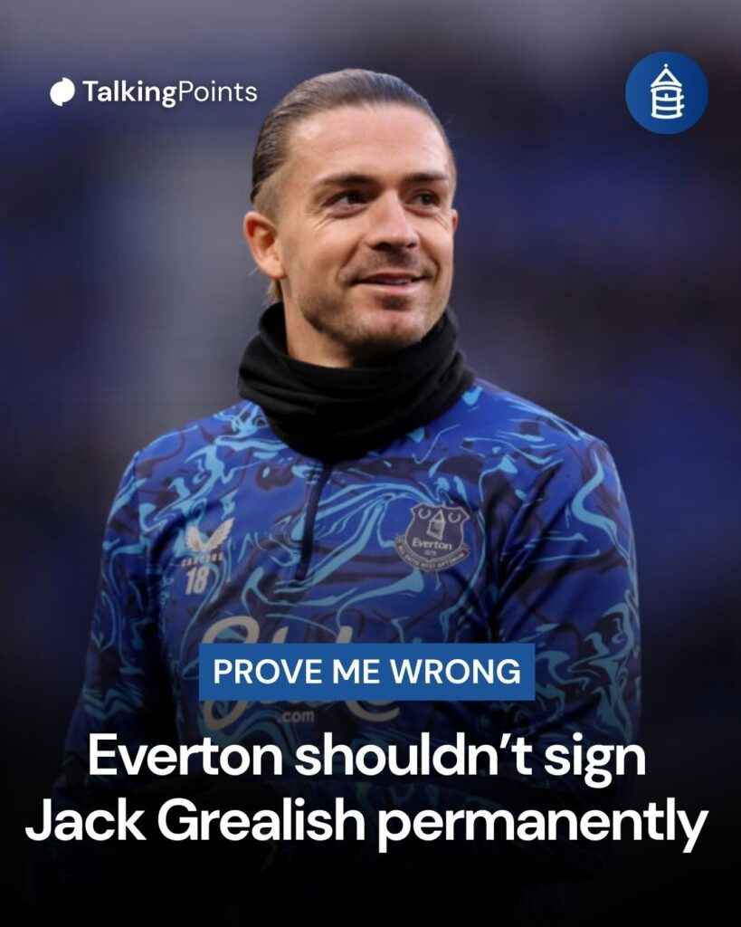 Forget signing Jack Grealish permanently, Everton should go all out for ...